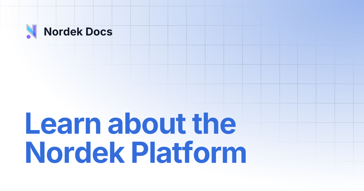 Learn about the Nordek Platform | Nordek Docs