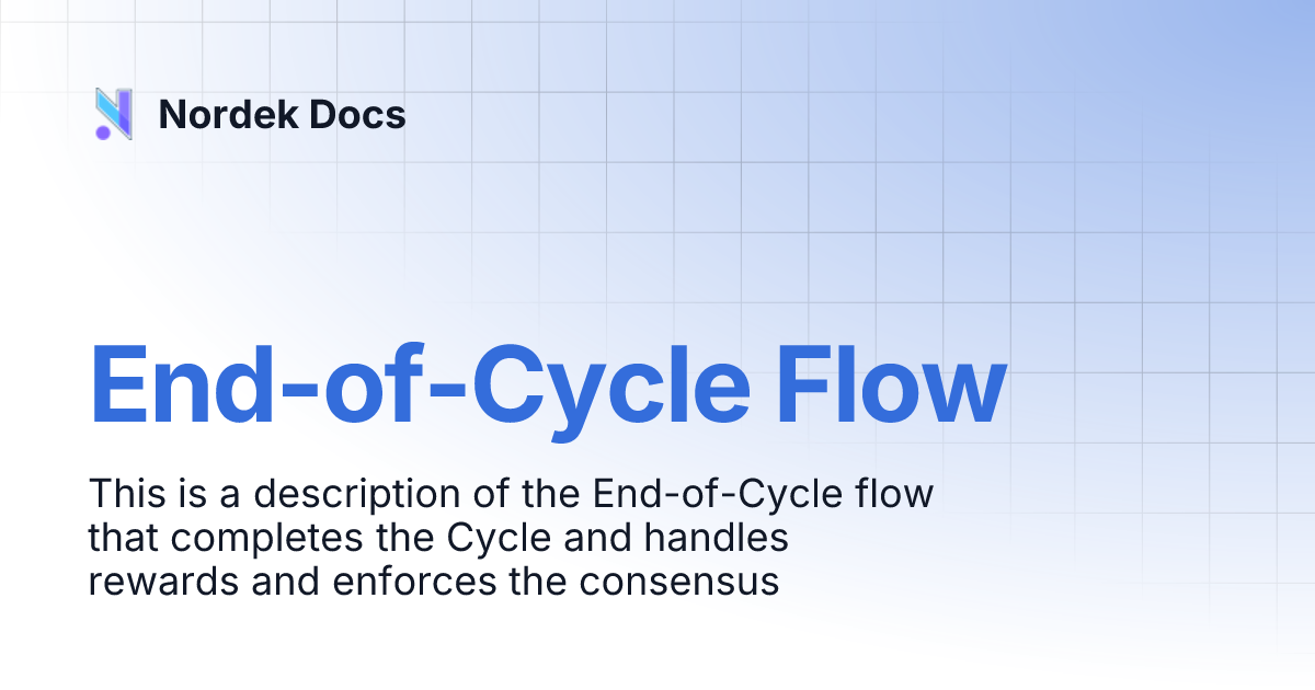 End-of-Cycle Flow | Nordek Docs